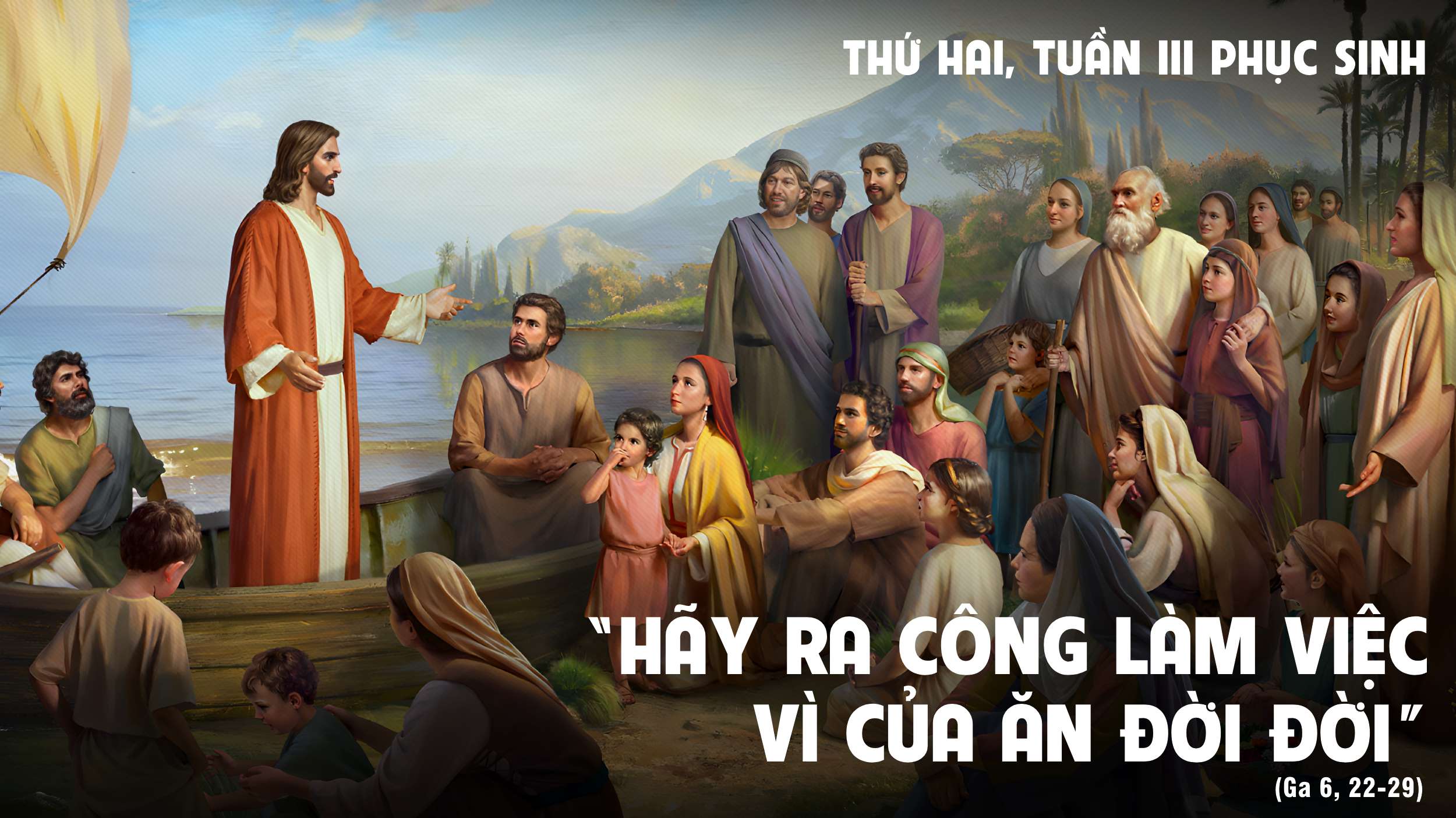 Suy Niệm Lời Chúa | Thứ Hai Tuần III Mùa Phục Sinh | Ga 6,22-29 | Phút Cầu Nguyện