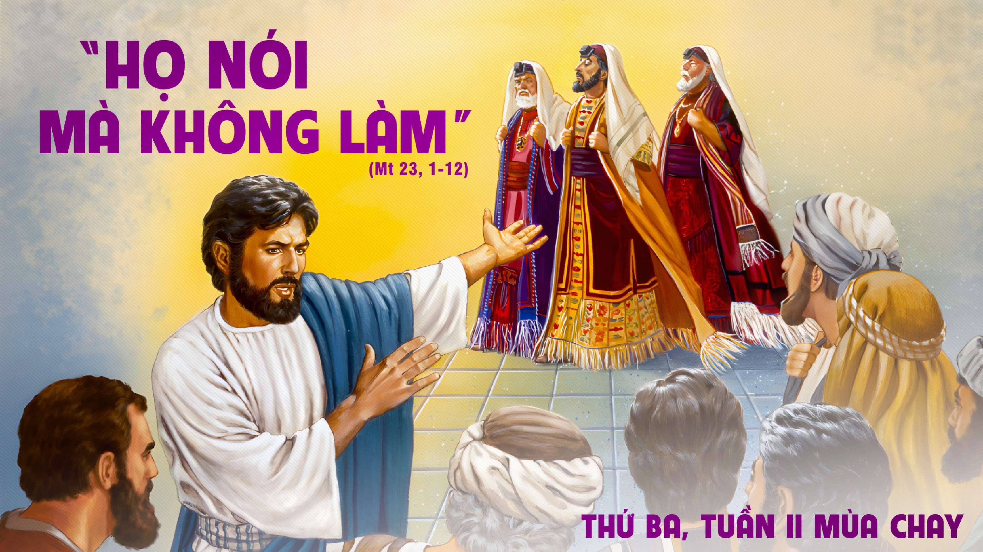 Suy Niệm Lời Chúa | Thứ Ba Tuần II Mùa Chay | Mt 23,1-12 | Phút Cầu Nguyện